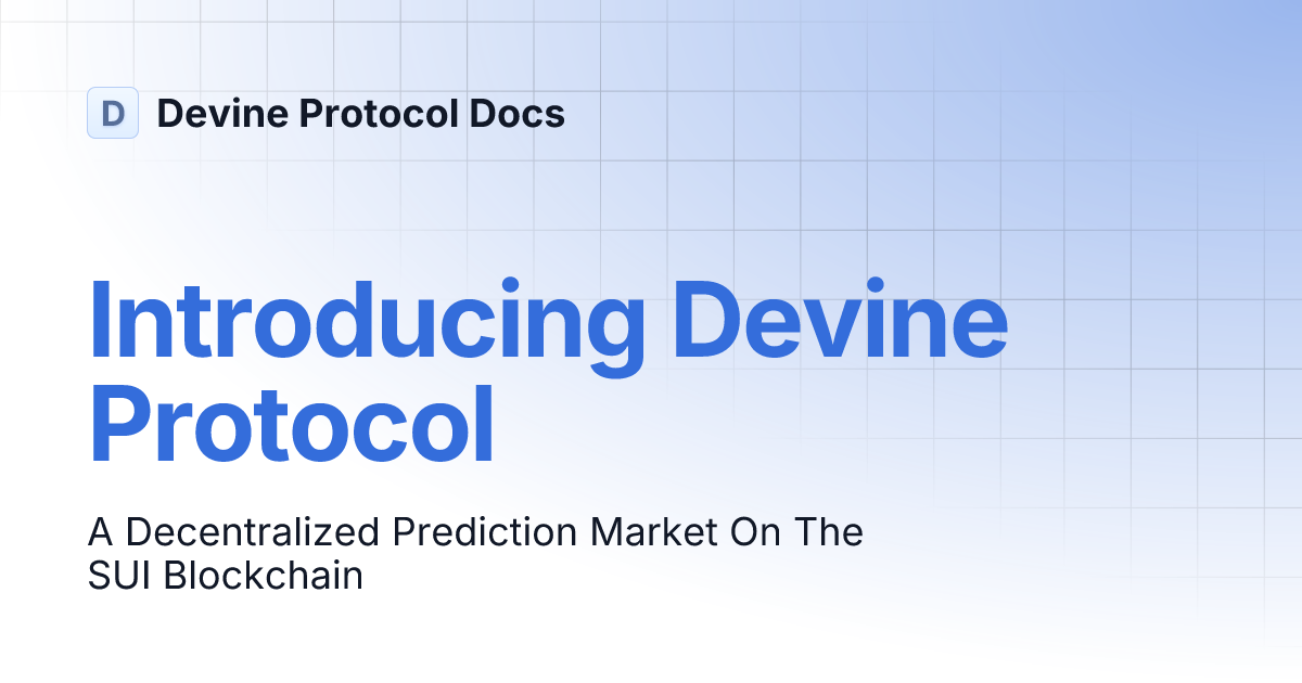 Introducing Devine Protocol | Devine Protocol Docs